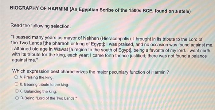 BIOGRAPHY OF HARMINI (An Egyptian Scribe of the 1500 | Chegg.com