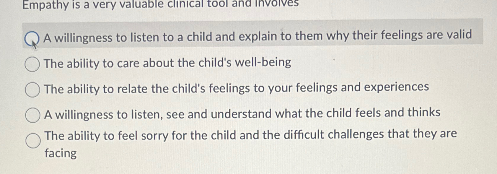 Solved Empathy is a very valuable clinical tool and | Chegg.com