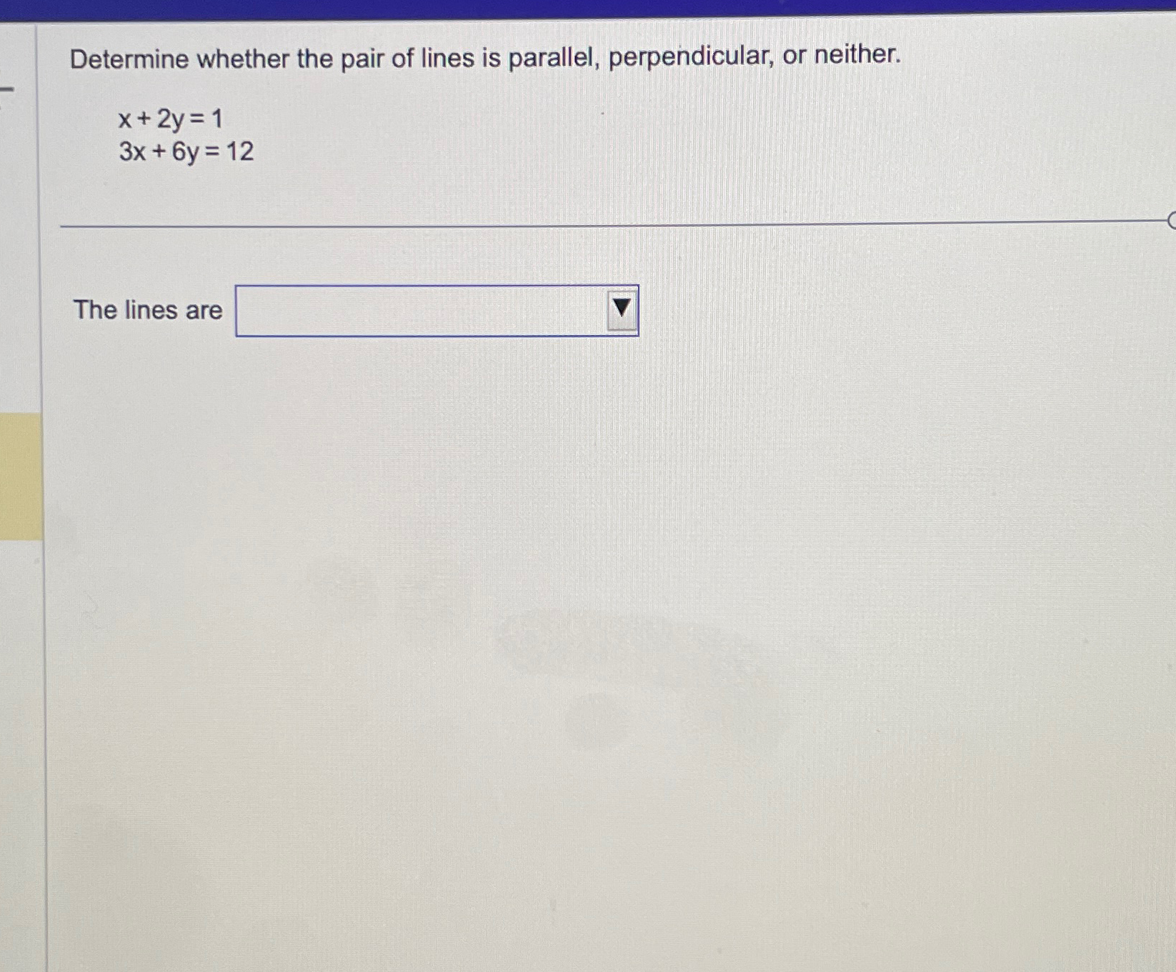 Solved Determine whether the pair of lines is parallel, | Chegg.com