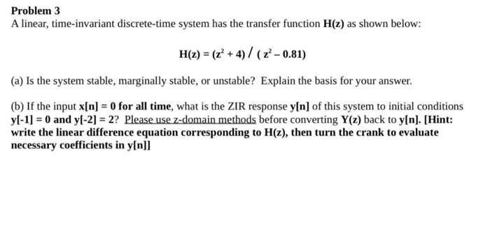 Solved Problem 3 A linear, time-invariant discrete-time | Chegg.com