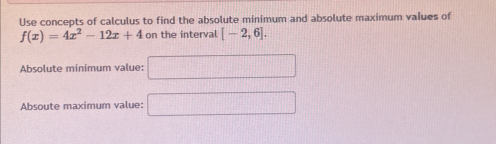 Solved Use concepts of calculus to find the absolute minimum | Chegg.com