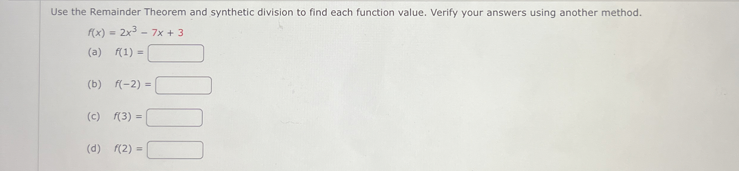 Solved Use the Remainder Theorem and synthetic division to | Chegg.com