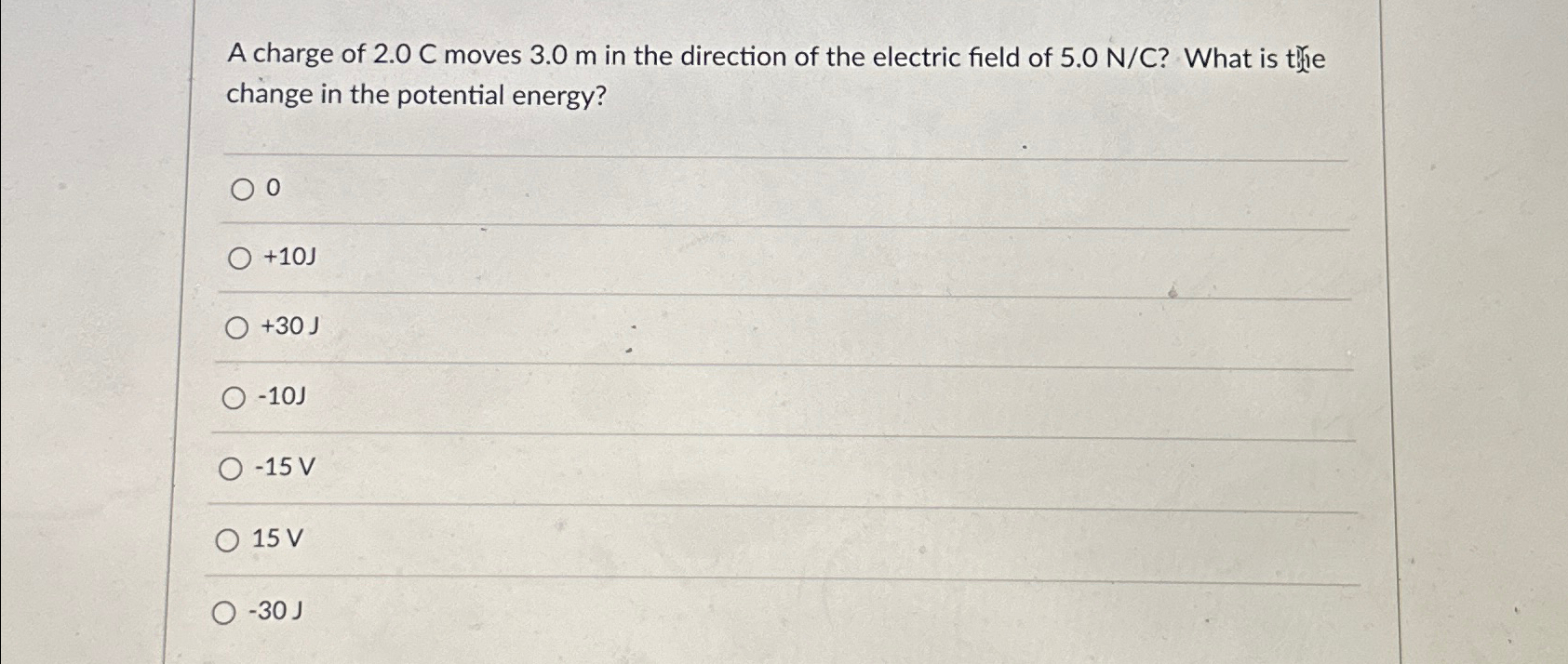 Solved A charge of 2.0C ﻿moves 3.0m ﻿in the direction of the | Chegg.com