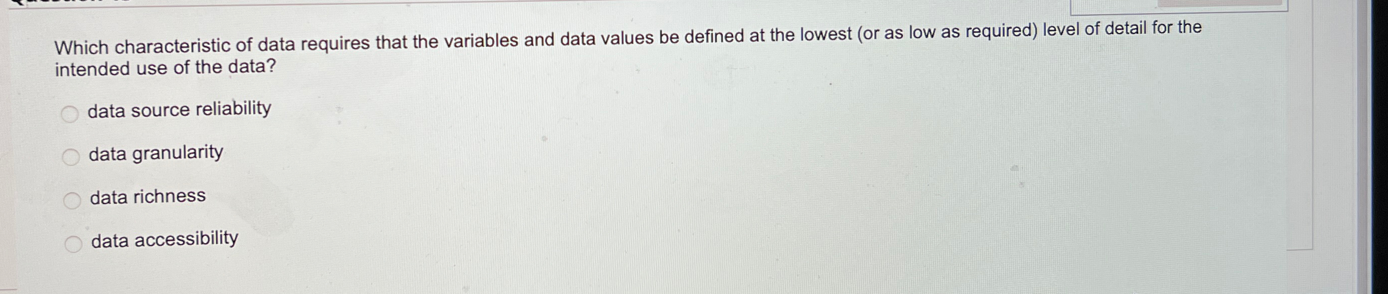 Solved Which characteristic of data requires that the | Chegg.com