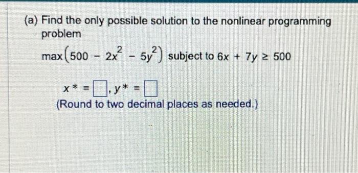 Solved a) Find the only possible solution to the nonlinear | Chegg.com