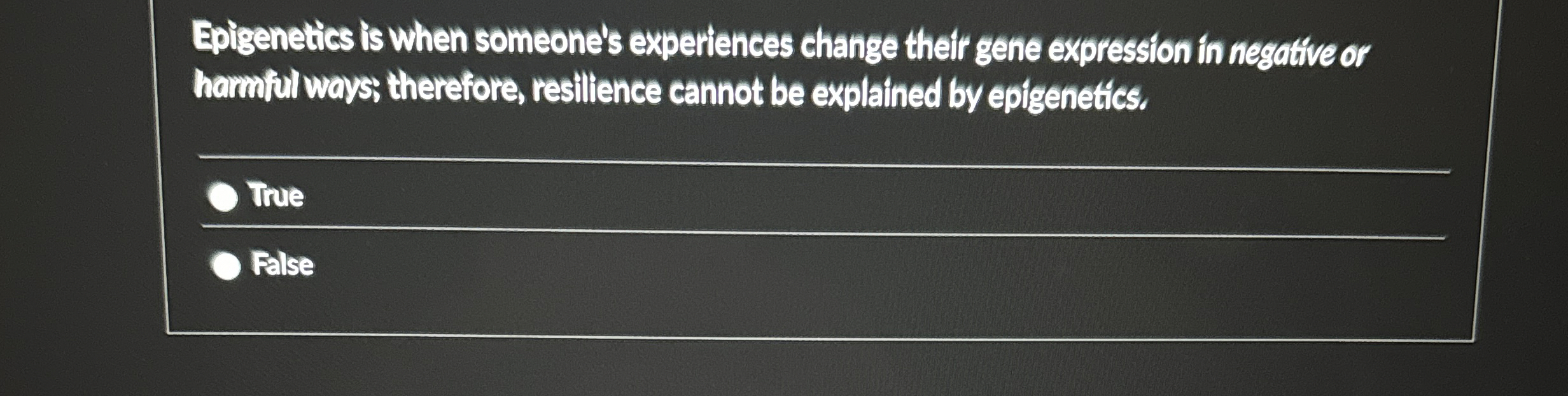 Solved Epigenetics is when someone's experiences change | Chegg.com