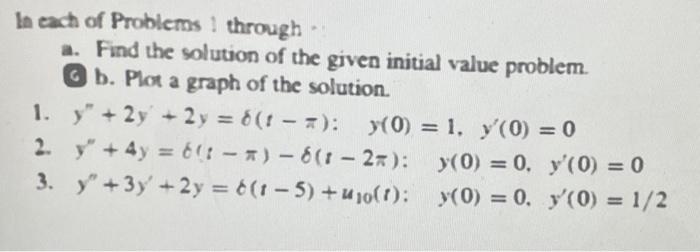 Solved In each of Problems : through.. a. Find the solution | Chegg.com