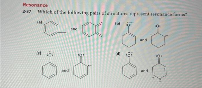 Solved Resonance 2-37 Which of the following pairs of | Chegg.com