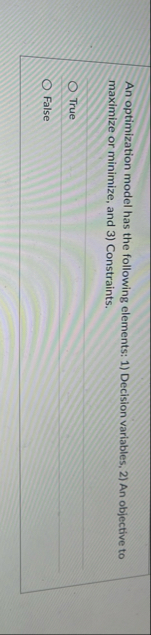 Solved An optimization model has the following elements: 1) | Chegg.com