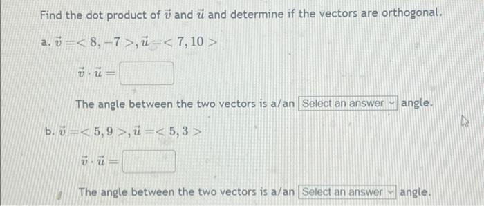 Solved Find the dot product of and u and determine if the | Chegg.com
