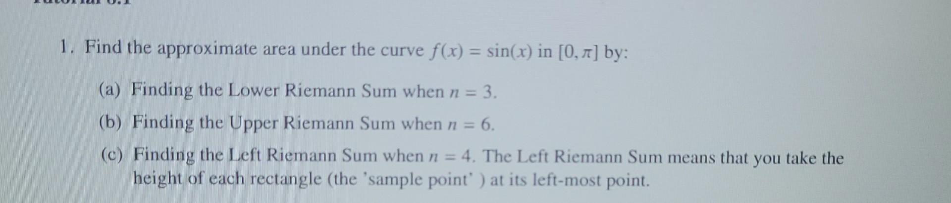 Solved 1. Find the approximate area under the curve | Chegg.com