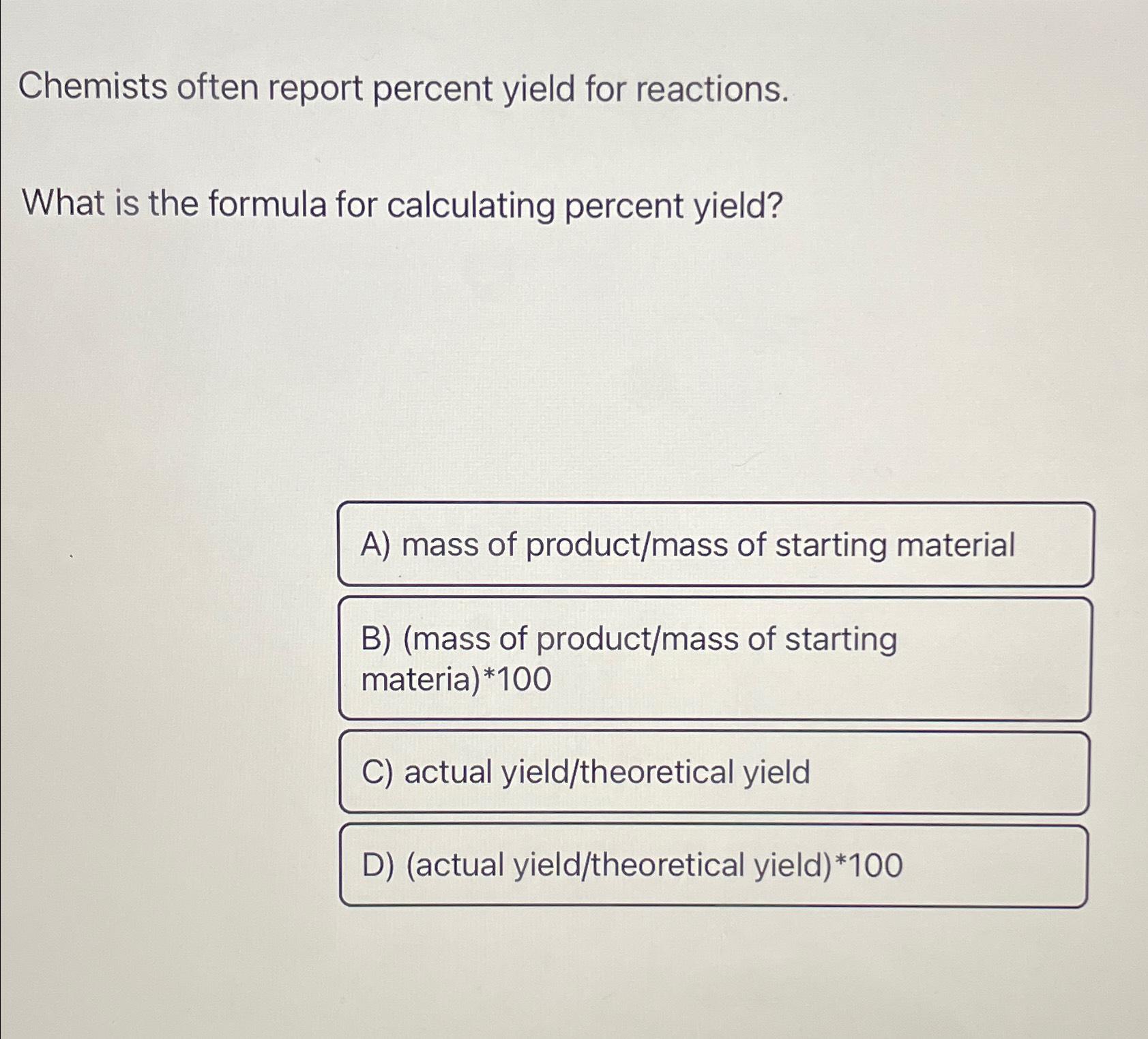 Solved Chemists often report percent yield for | Chegg.com