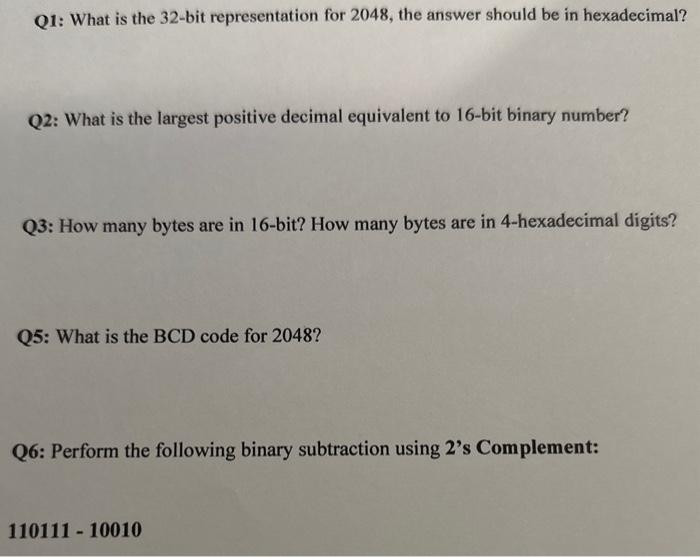 Solved Q1: What is the 32-bit representation for 2048, the | Chegg.com