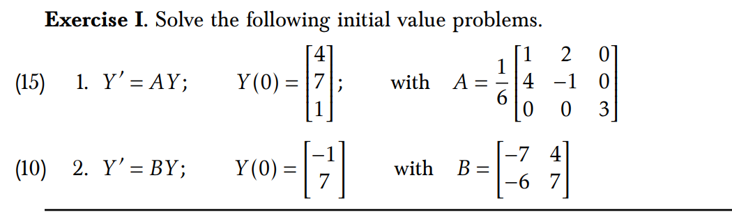 Solved Exercise I. Solve the following initial value | Chegg.com