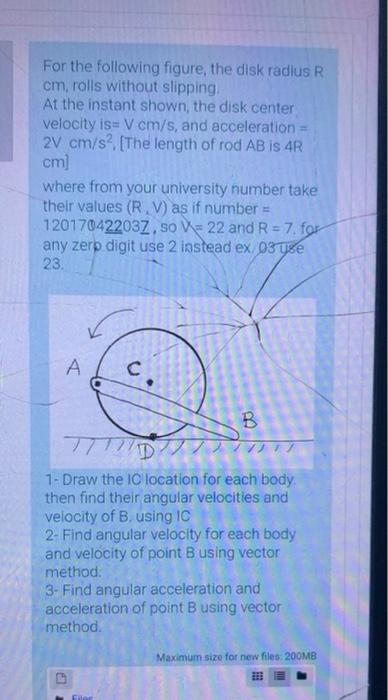 Solved For the following figure, the disk radius R cm, rolls | Chegg.com