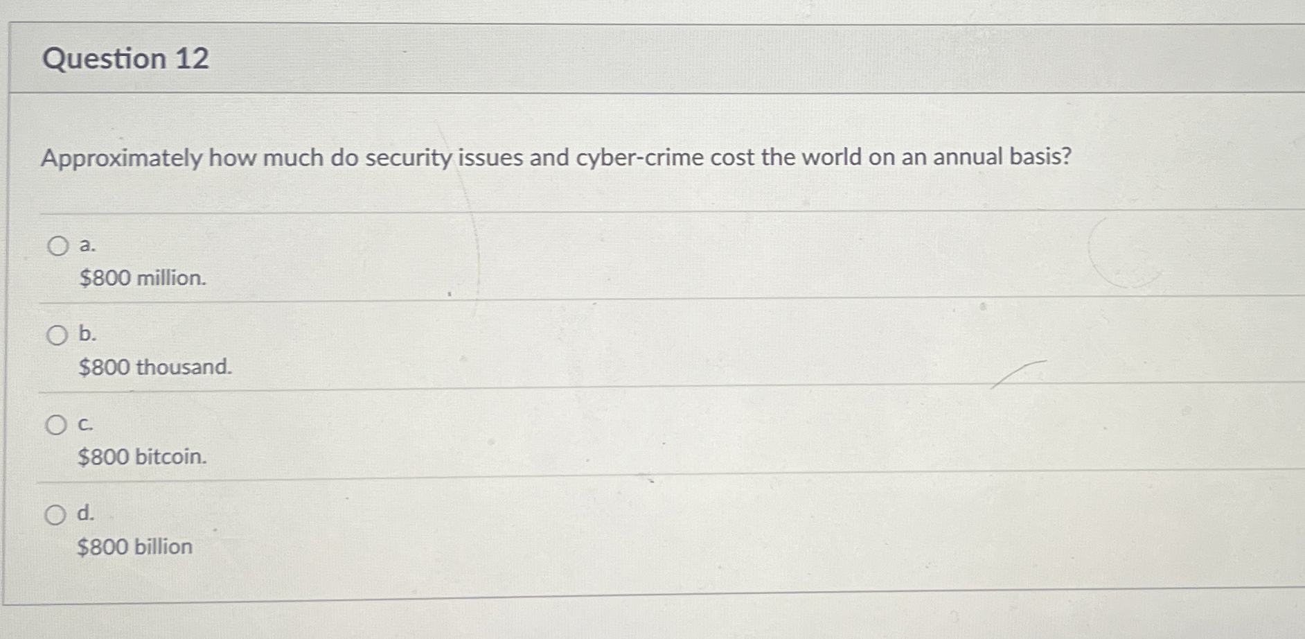 Solved Question 12Approximately how much do security issues | Chegg.com