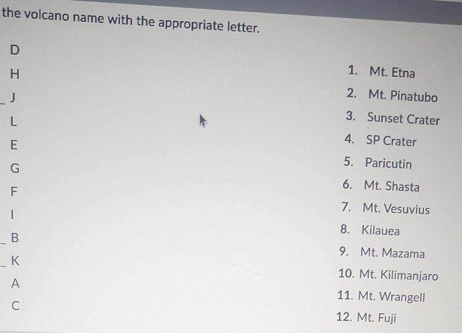 Solved the volcano name with the appropriate letter. D H _J | Chegg.com
