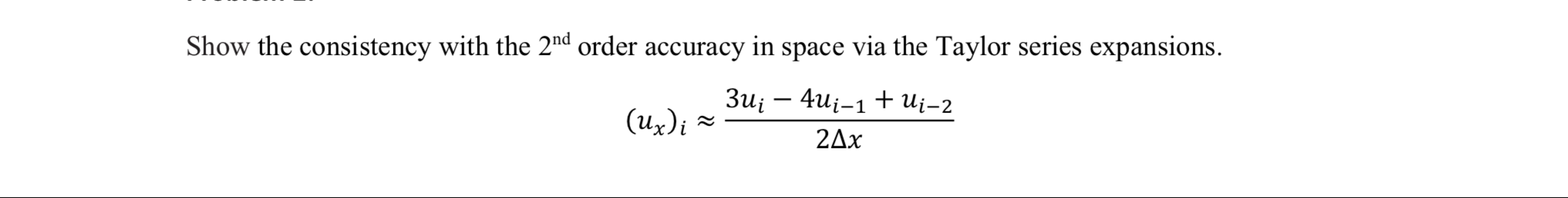 Solved Show the consistency with the 2nd ﻿order accuracy in | Chegg.com