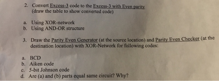 2. Convert Excess-3 code to the Excess-3 with Even | Chegg.com