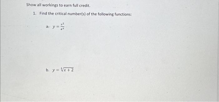 Solved Show all workings to earn full credit. 1. Find the | Chegg.com