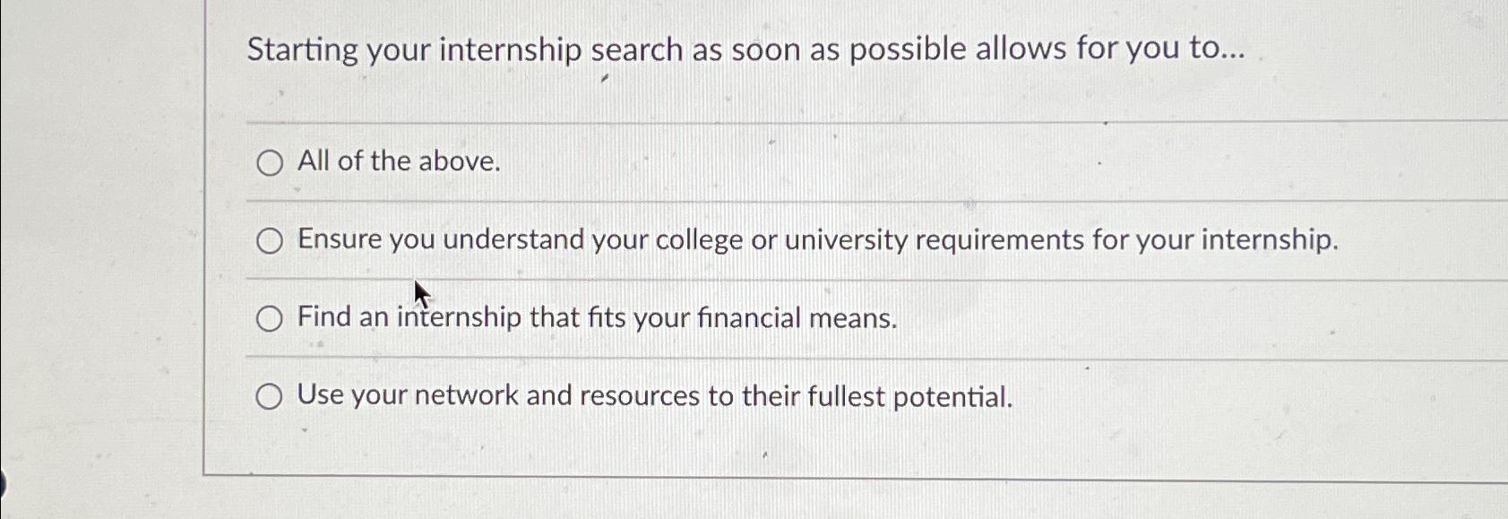 Solved Starting your internship search as soon as possible | Chegg.com