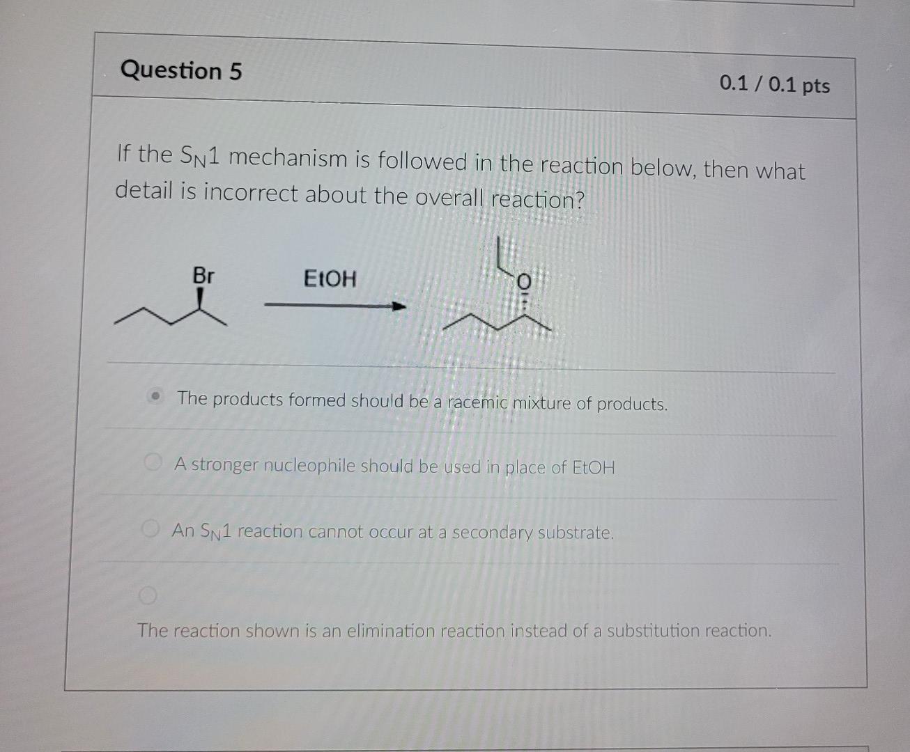 Solved If the SN1 mechanism is followed in the reaction | Chegg.com