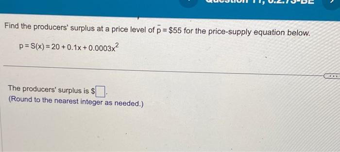 Solved Find the producers' surplus at a price level of | Chegg.com