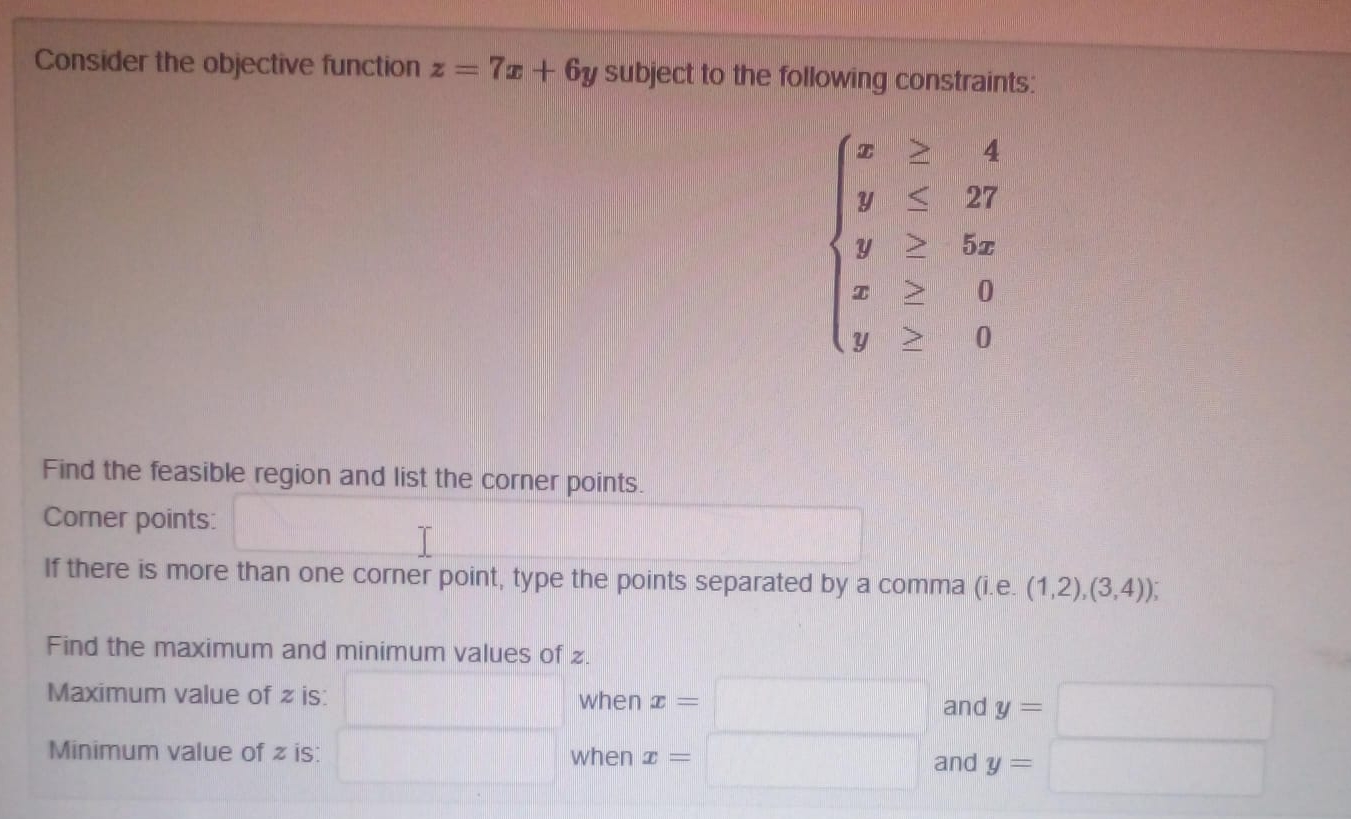 Solved Consider The Objective Function Z 7x 6y subject To