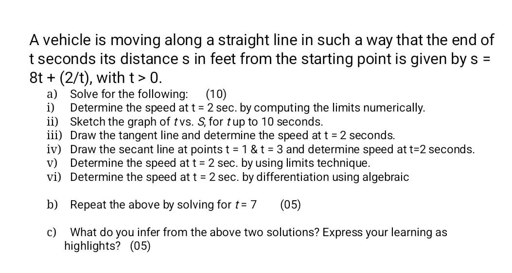 Solved A vehicle is moving along a straight line in such a | Chegg.com