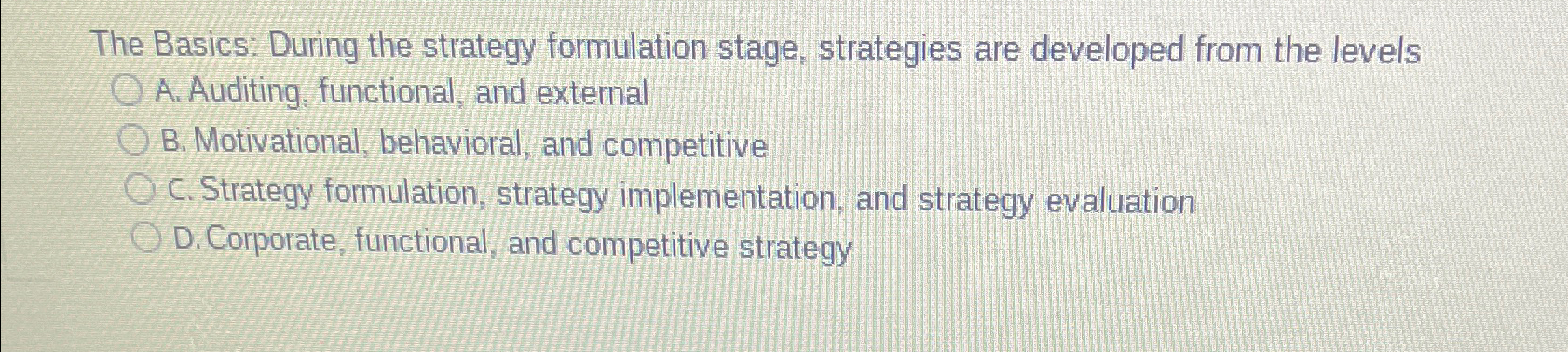 Solved The Basics: During the strategy formulation stage, | Chegg.com