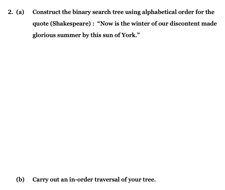 Solved (a) ﻿Construct the binary search tree using | Chegg.com