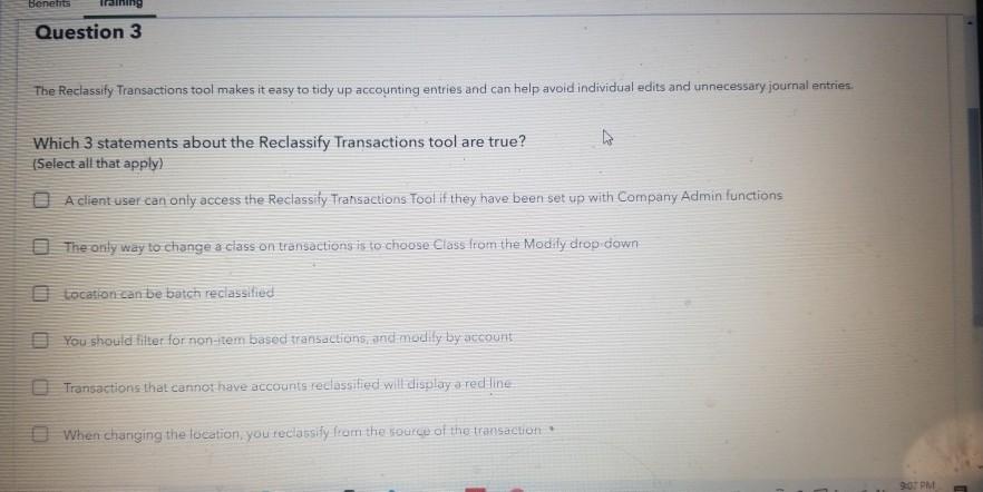 Solved Benefits Question 3 The Reclassify Transactions tool | Chegg.com