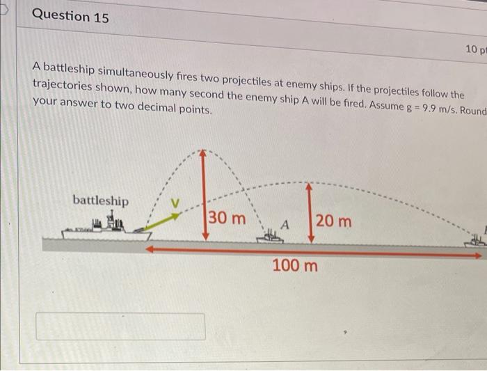 Solved A battleship simultaneously fires two projectiles at | Chegg.com