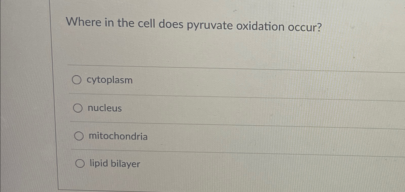 Solved Where in the cell does pyruvate oxidation | Chegg.com