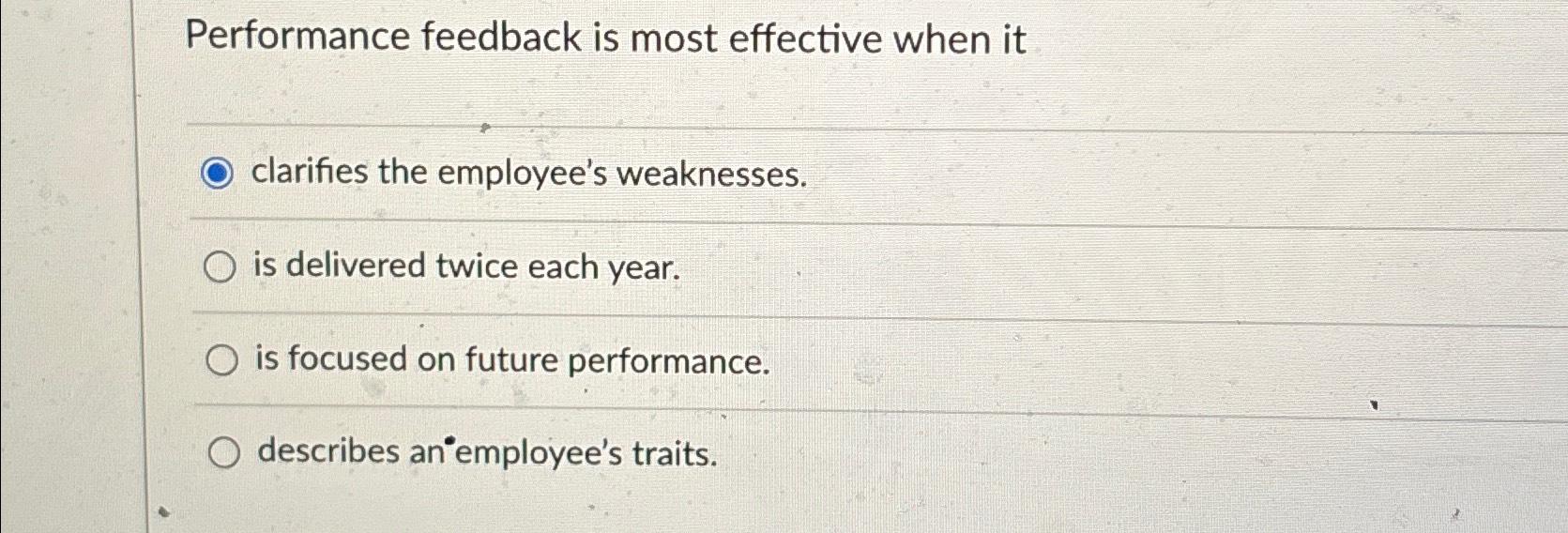 Solved Performance feedback is most effective when | Chegg.com