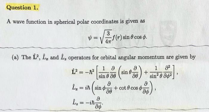 Solved A wave function in spherical polar coordinates is | Chegg.com