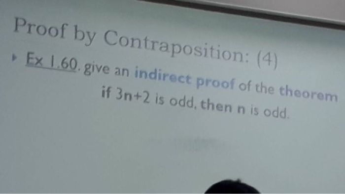 Solved Proof by Contraposition: (4) Ex 1.60.give an indirect | Chegg.com