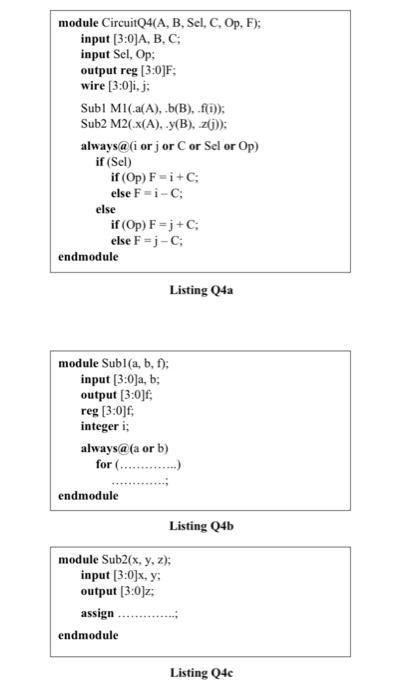 Solved The Verilog code in Listing Q4a describes a digital | Chegg.com
