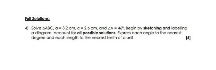 Solved Full Solutions: 4) Solve AABC, a = 3.2 cm, c = 2.6 | Chegg.com