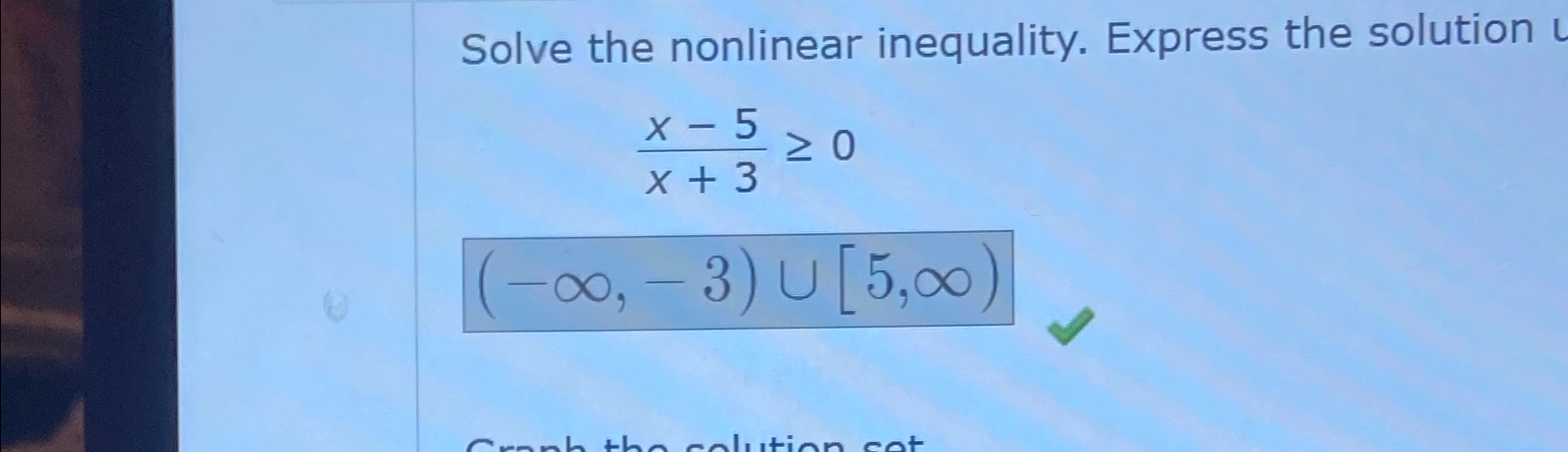 Solved Solve the nonlinear inequality. Express the | Chegg.com