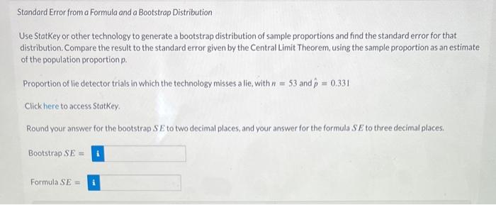 Solved Standard Error from a Formula and a Bootstrap | Chegg.com