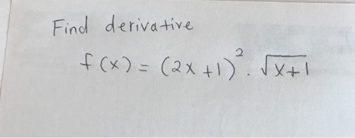 Solved Find Derivative F X 2x 1 ² 8x 1