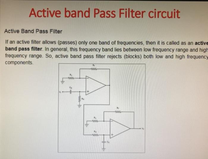Solved Build Active band stop filter circuit by using Op-amp | Chegg.com