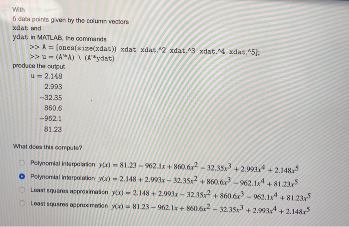 Solved With 6 data points given by the column vectors xdat | Chegg.com