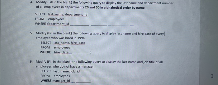 Solved 4. Modify (Fill in the blank) the following query to | Chegg.com