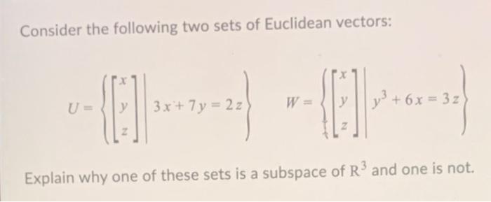 Solved Consider the following two sets of Euclidean vectors: | Chegg.com