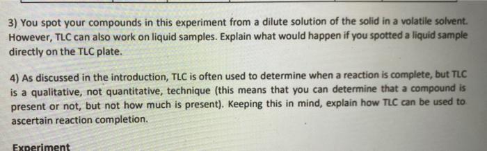 Solved 3) You spot your compounds in this experiment from a | Chegg.com