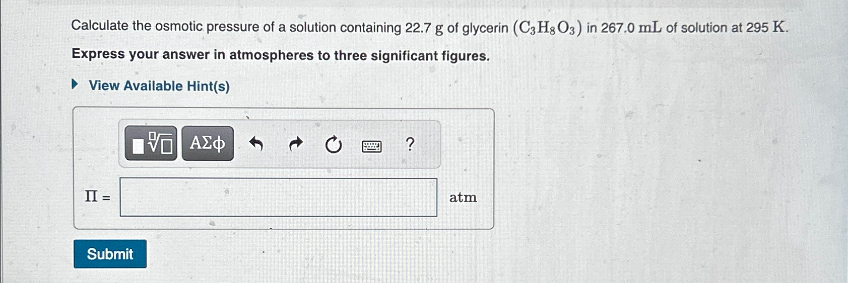 Solved Calculate the osmotic pressure of a solution | Chegg.com