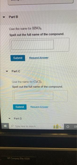 Solved Part B Give the name for HNO3 Spell out the full | Chegg.com