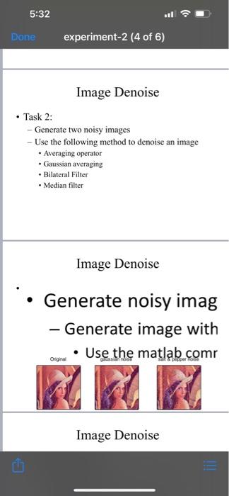 Solved 5:32 Done experiment-2 (4 of 6) Image Denoise - | Chegg.com